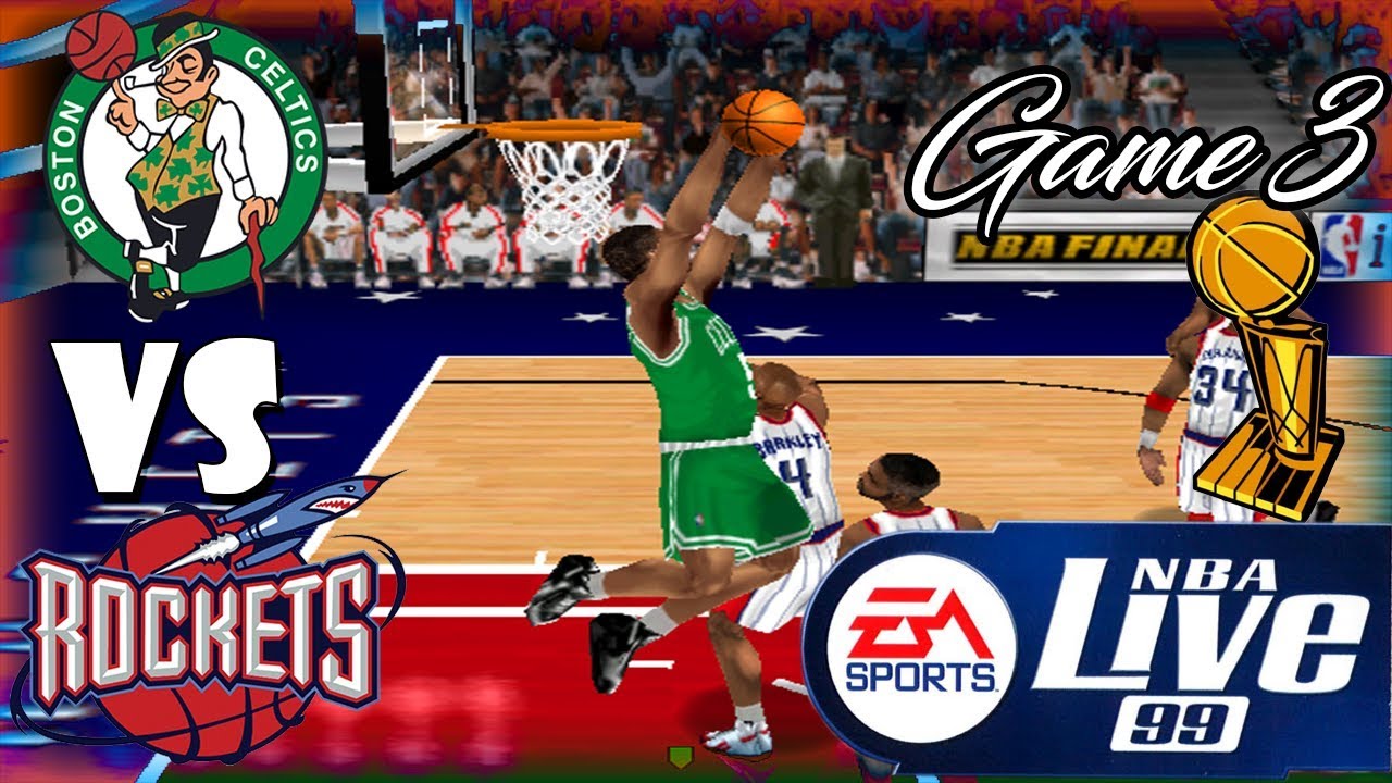 Nba Live 99 Boston Celtics-Houston Rockets NBA Finals game 3 Last Game ...