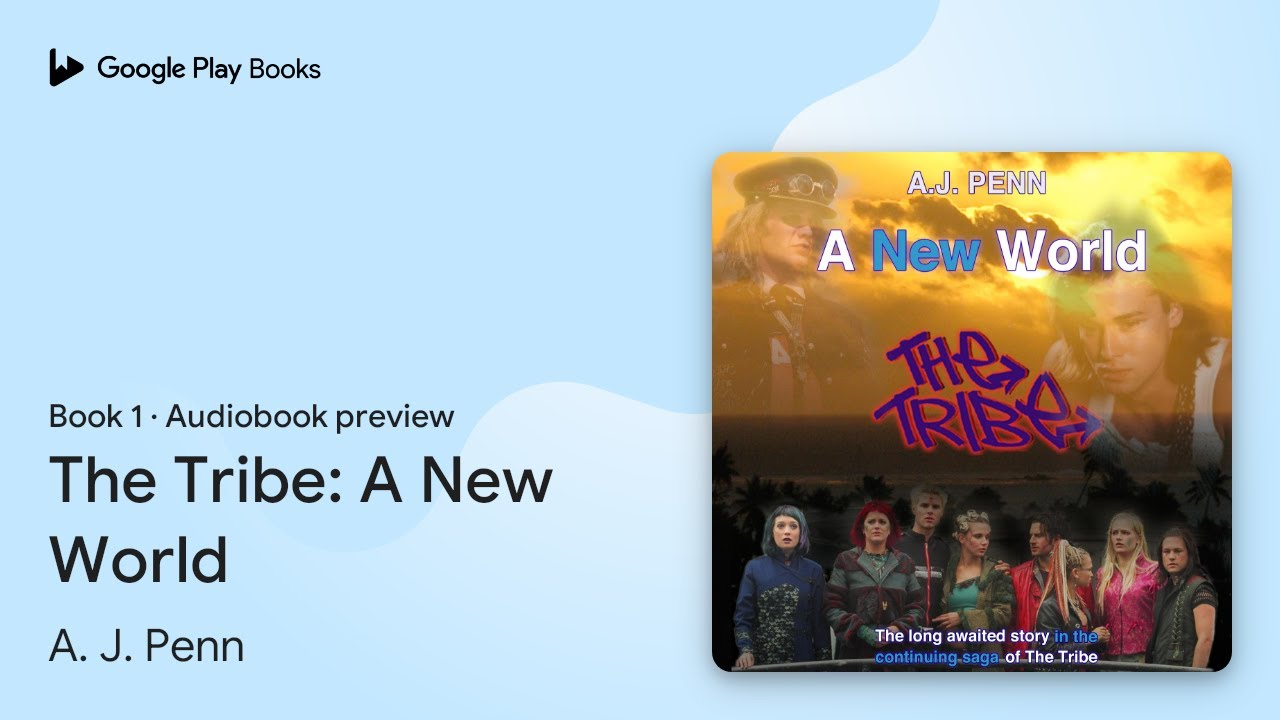 The Tribe: A New World Book 1 by A. J. Penn · Audiobook preview - YouTube
