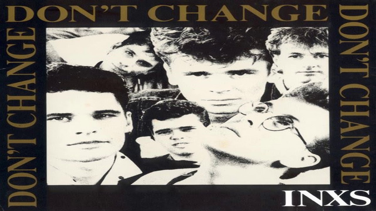 INXS Don't Change - YouTube