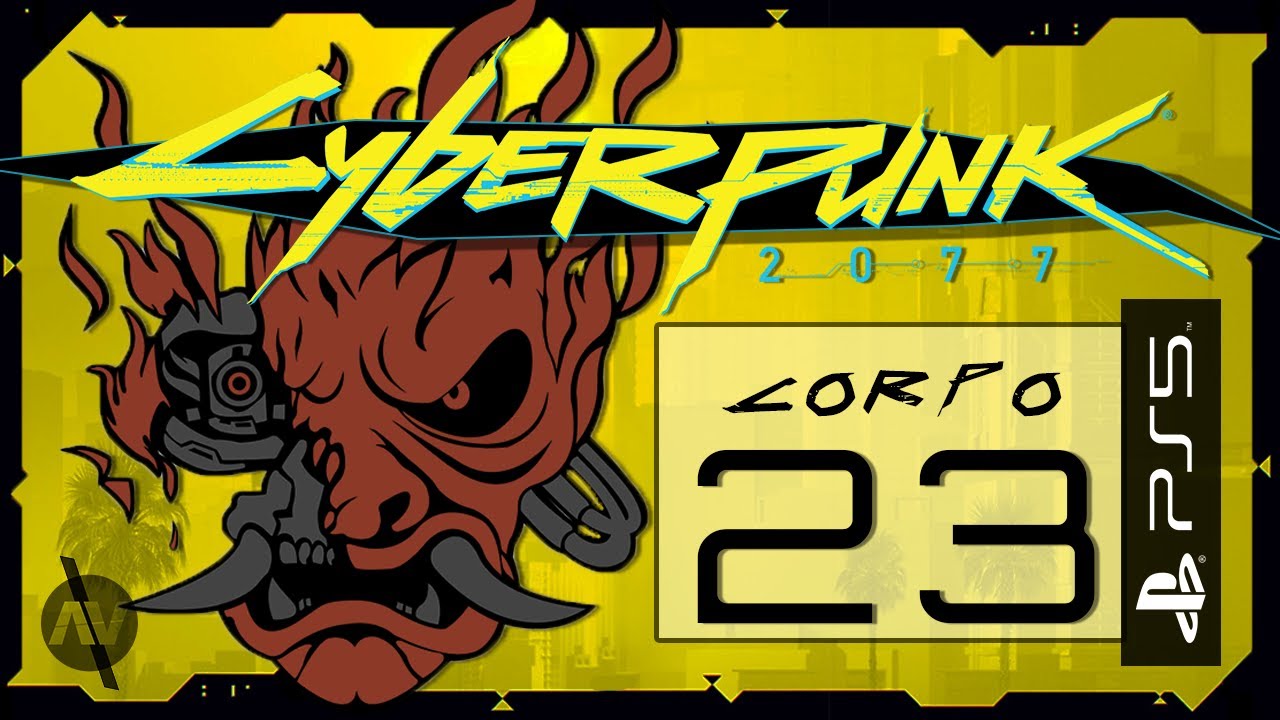 Find the Trigger | #23 Cyberpunk 2077 Walkthrough Corpo Life Path | Pre ...