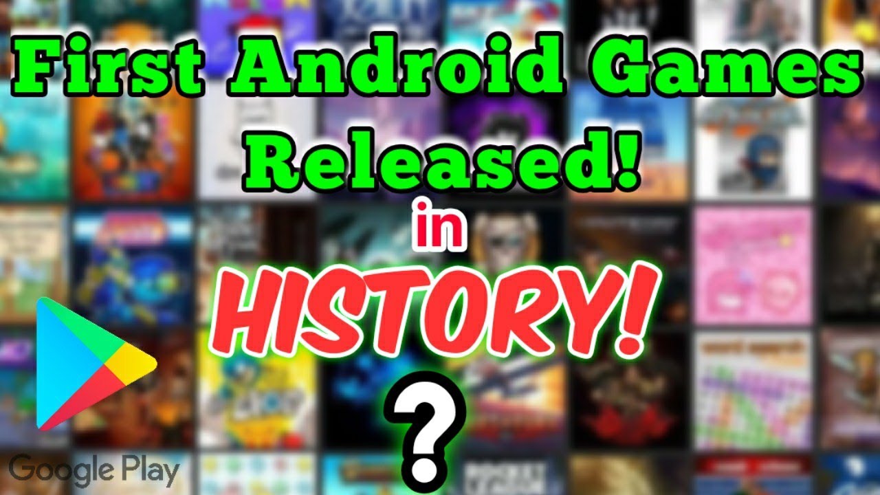 FIRST ANDROID GAMES IN THE WORLD!! Android Game History - YouTube