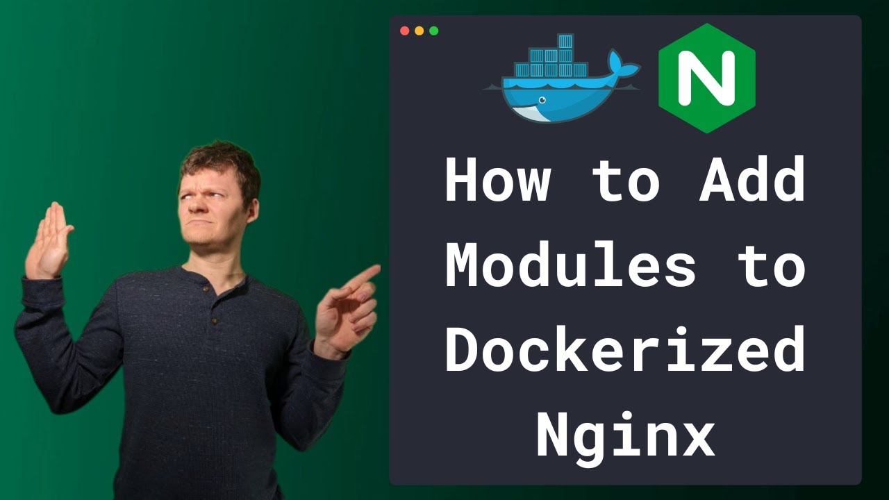 How To Add Modules To Nginx Docker Image