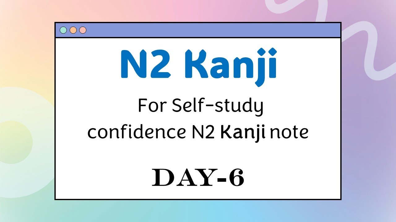 Confidence N2 Kanji Note (Day-6) - YouTube