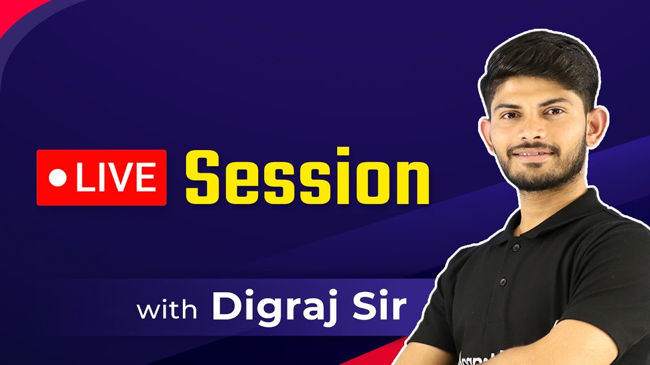 Live session with Digraj Sir 🤩 - YouTube