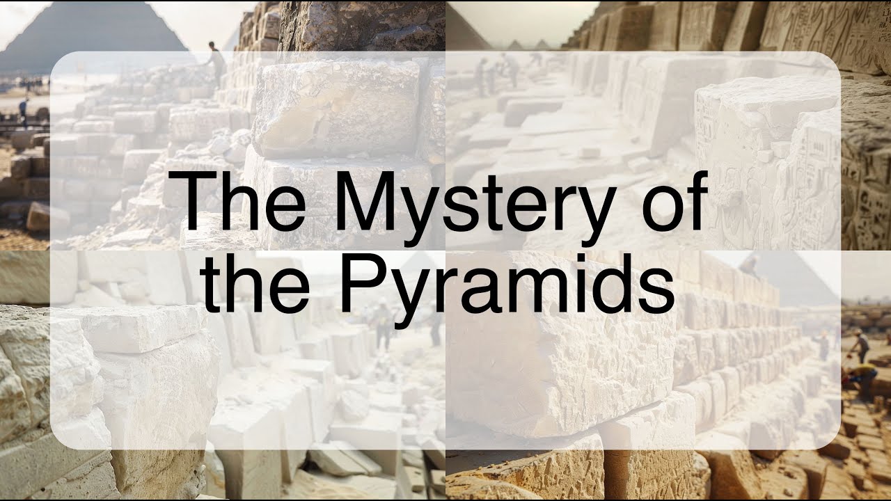 The Mystery of the Pyramids - YouTube