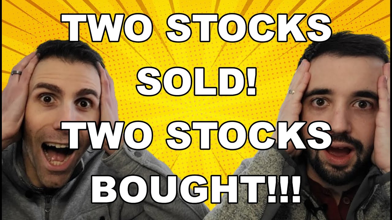 TWO stocks SOLD... TWO stocks BOUGHT! Adding Dividend Income, getting ...