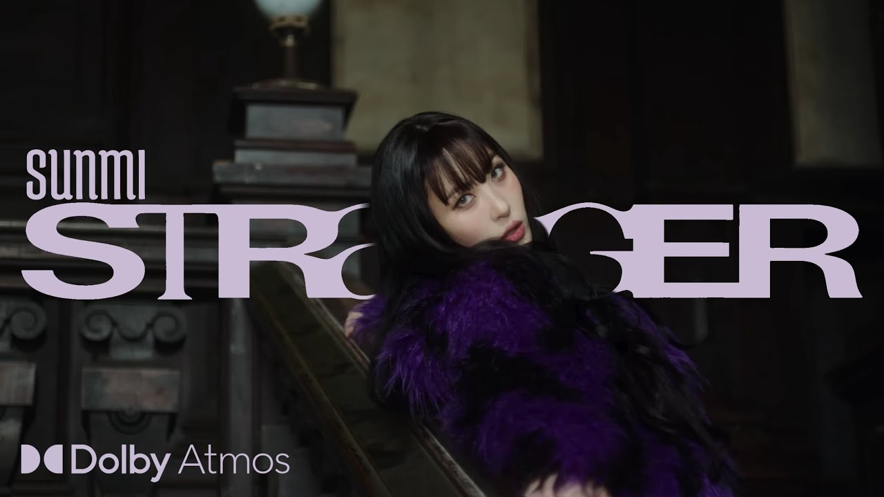 선미(SUNMI) 'STRANGER' MV (Dolby Atmos - 3D Spatial Audio) - YouTube