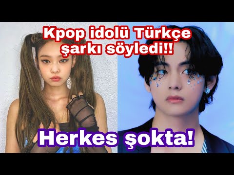 Kpop idolü Türkçe şarkı söyledi!