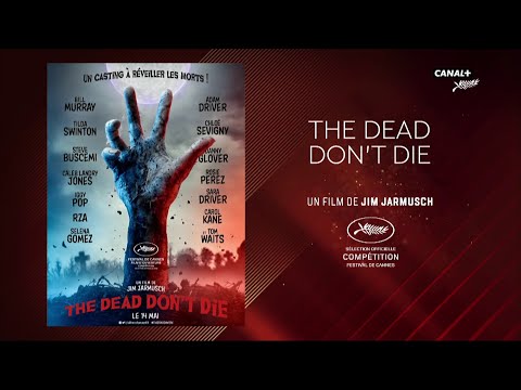 The dead don't die - Le Petit Cercle - Cannes 2019