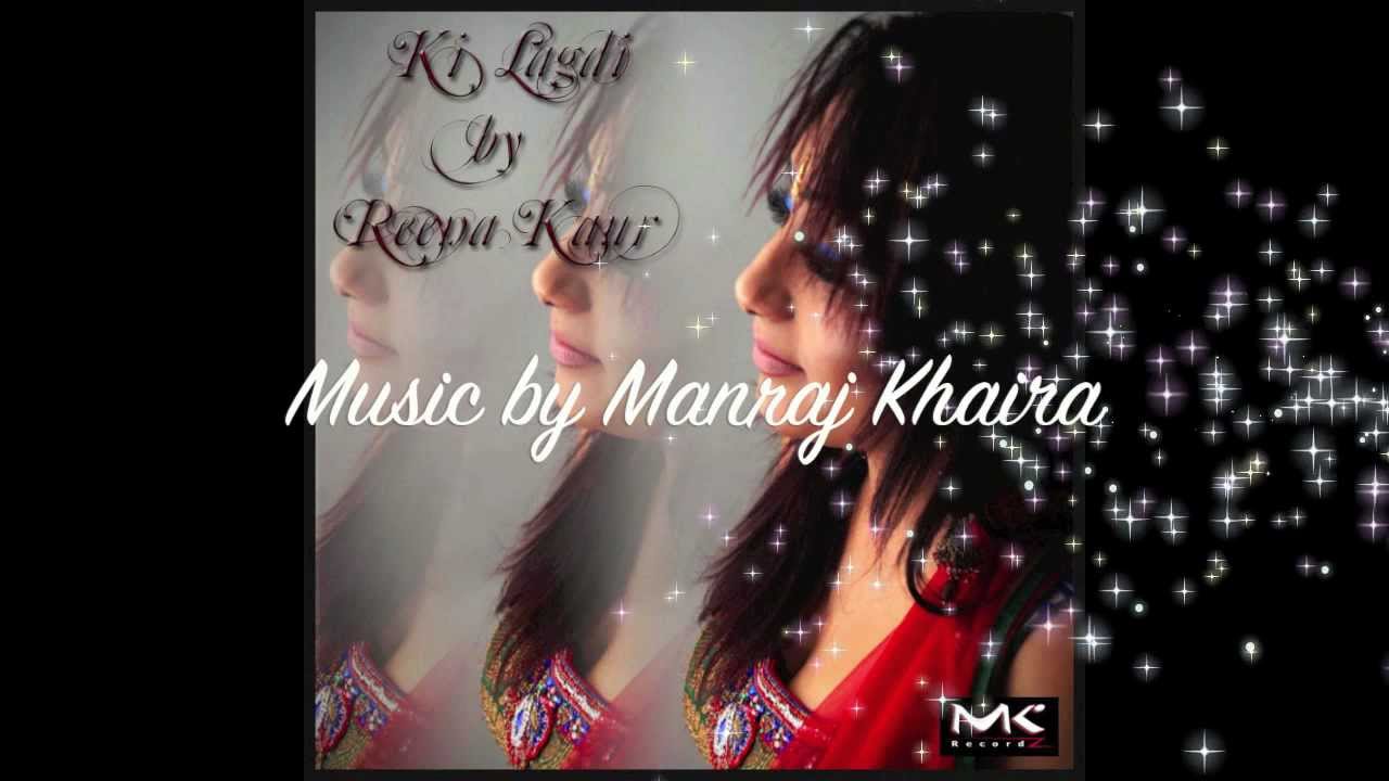 Reena Kaur - Ki Lagdi - Official Video Promo - YouTube