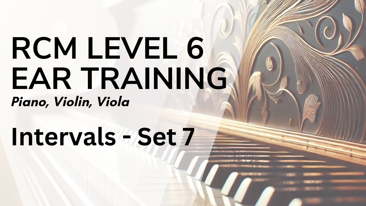 RCM Level 6 Ear Training - Interval Practice Test Set 7 | Piano, Violin ...