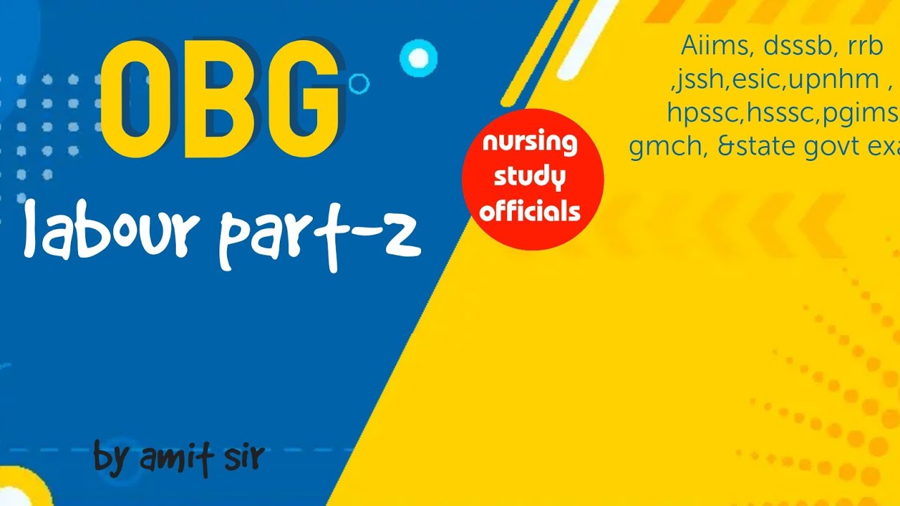 Labour part -2/#obg/#by amit sir/nursing study officials - YouTube