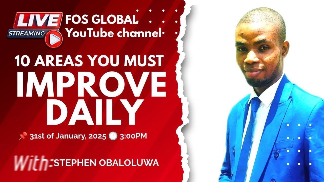 10 AREAS YOU MUST IMPROVE DAILY || STEPHEN OBALOLUWA - YouTube