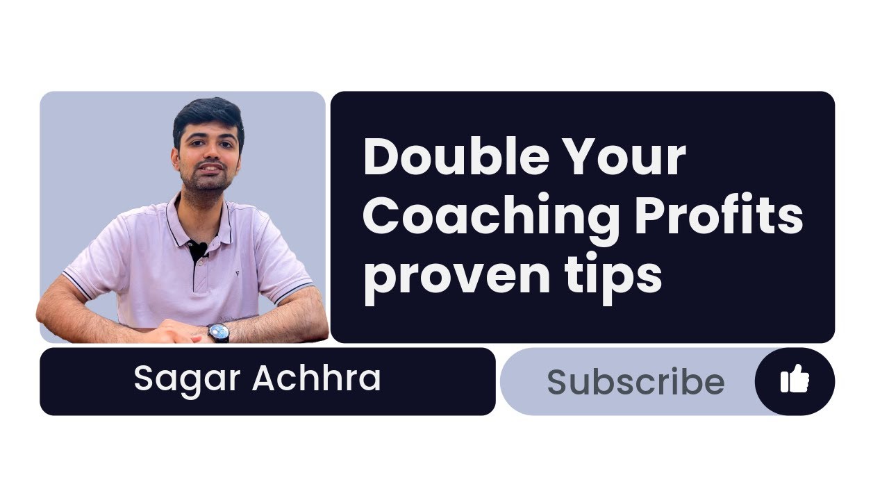 Boost Your Coaching Profits: Easy Strategies Without Spending on Ads | By Sagar Achhra - YouTube