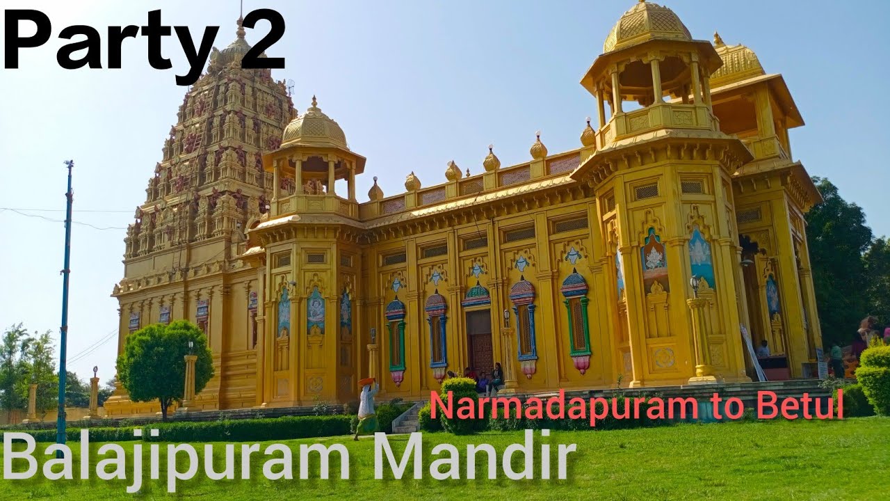 Balajipuram Mandir Betul Madhya Pradesh. Party 2 - YouTube