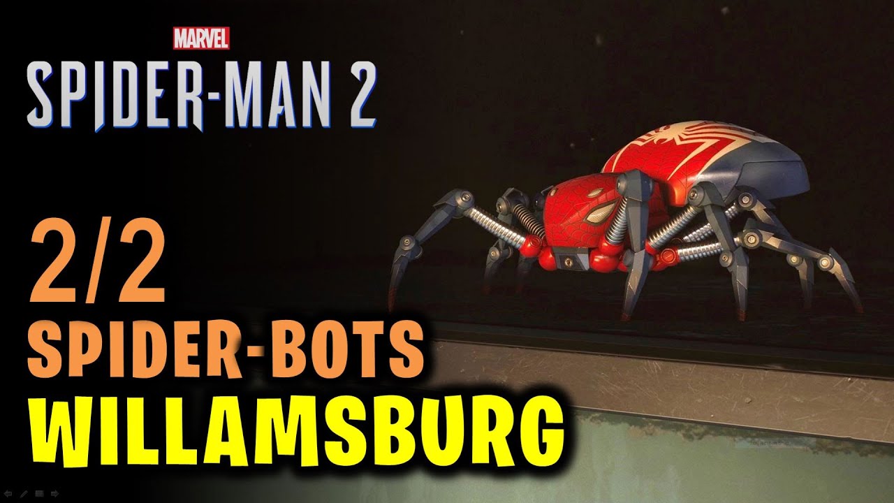 Williamsburg: All 2 Spider Bots Locations | Spider Man 2 - YouTube