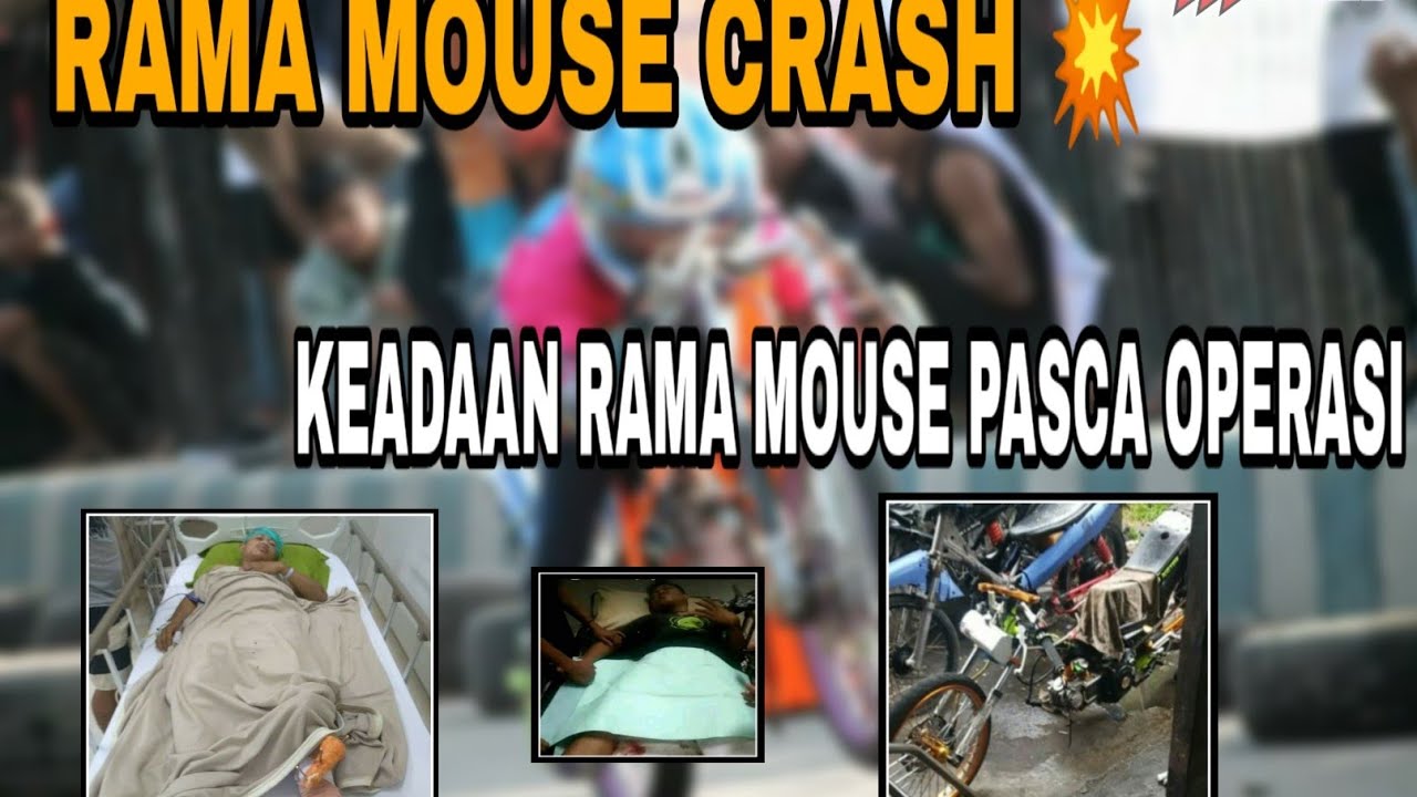 BEGINI KEADAAN RAMA MOUSE PASCA CRASH | KRONOLOGI CRASHNYA RAMA MOUSE ...