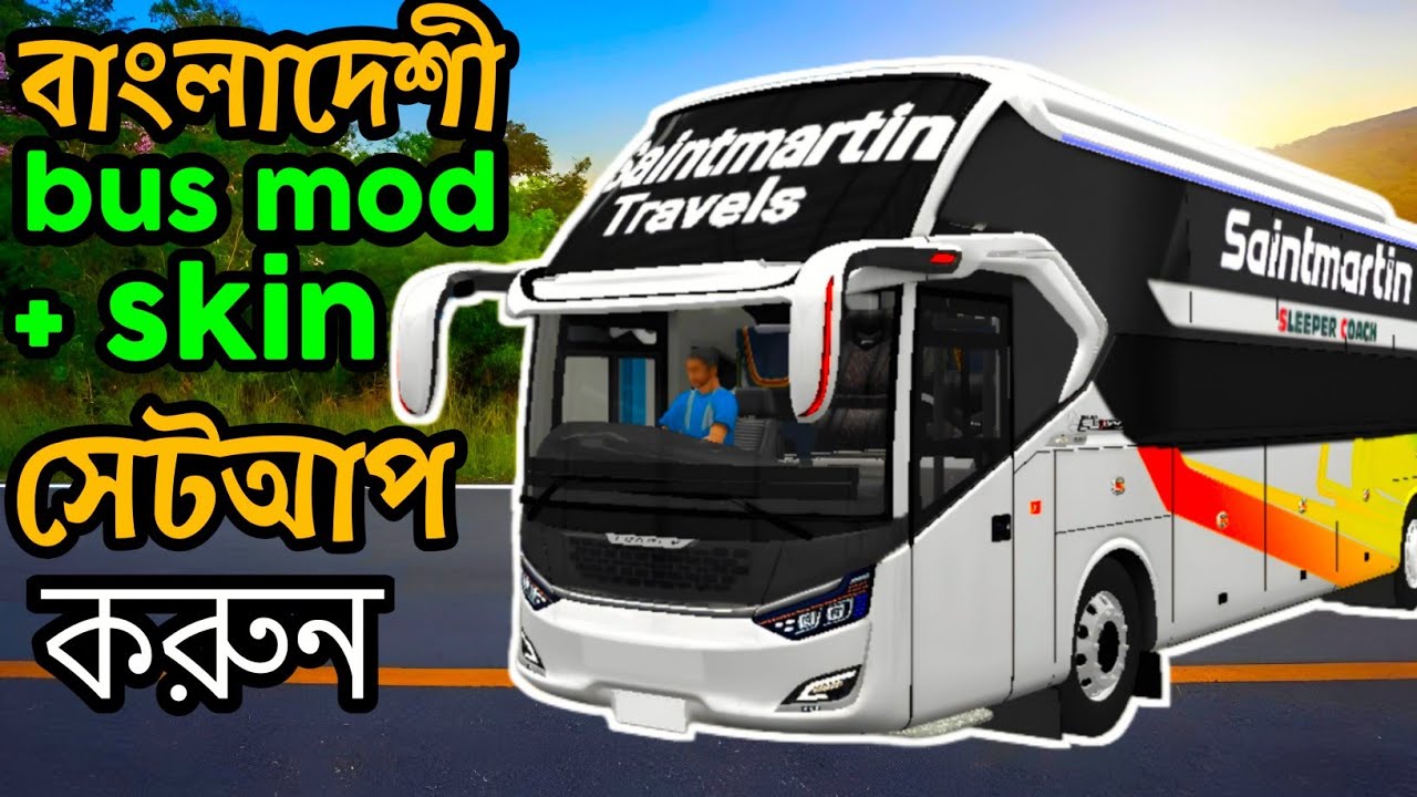 How to Setup Saint Martin Travels Bus Mod + Skin //Bangladeshi Bus Mod ...