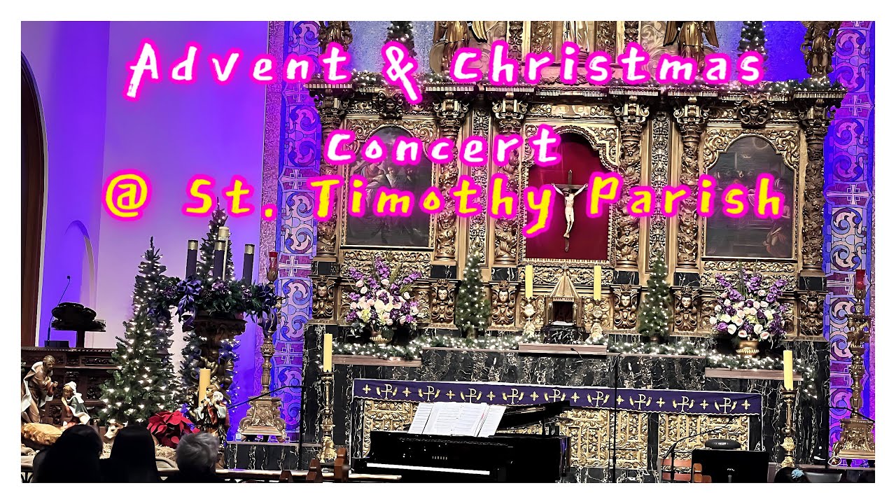 ADVENT & CHRISTMAS CONCERT AT ST.TIMOTHY PARISH PART 1 - YouTube