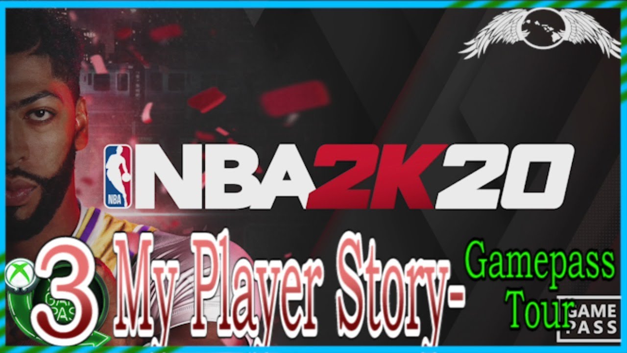 NBA 2K20- My Player Story: Tour de Xbox Gamepass #3 | Flyinnn ...