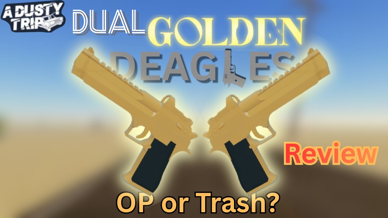 Dual Golden Deagles Review | A Dusty Trip Roblox - YouTube
