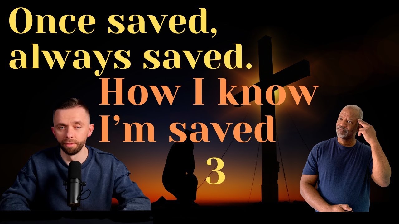 Once Saved, Always Saved 3, How I know I'm Saved, Jesus Knows Me. - YouTube