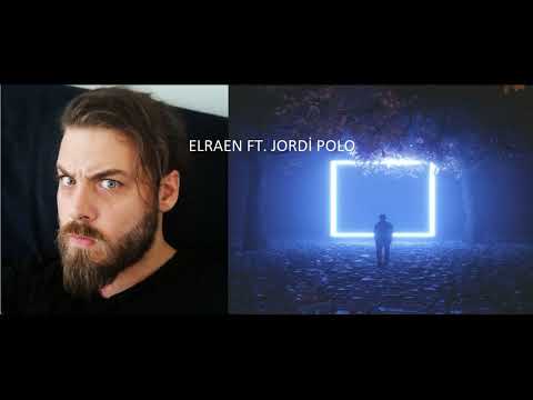 ELRAEN FT. JORDİ POLO Bİ GECE GELİRİM