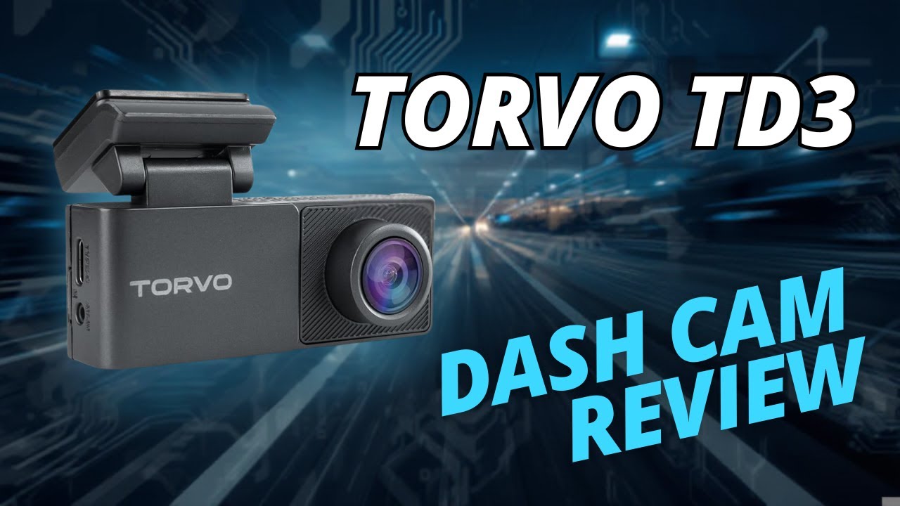 Torvo TD3 Dash Cam: A Quick Review - YouTube
