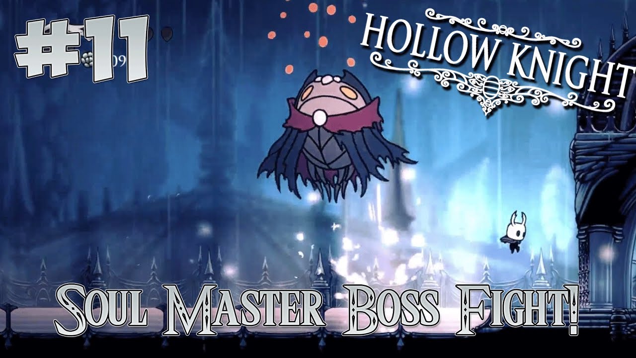 Let's Play Hollow Knight (PC) #11 - Soul Master Boss Fight! - YouTube
