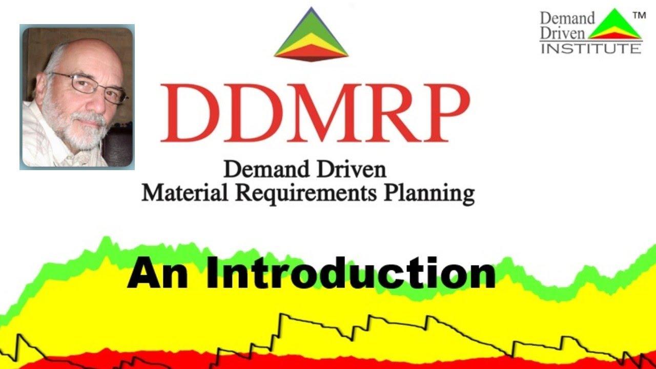Introduction to Demand Driven Materials Requirements Planning (DDMRP ...