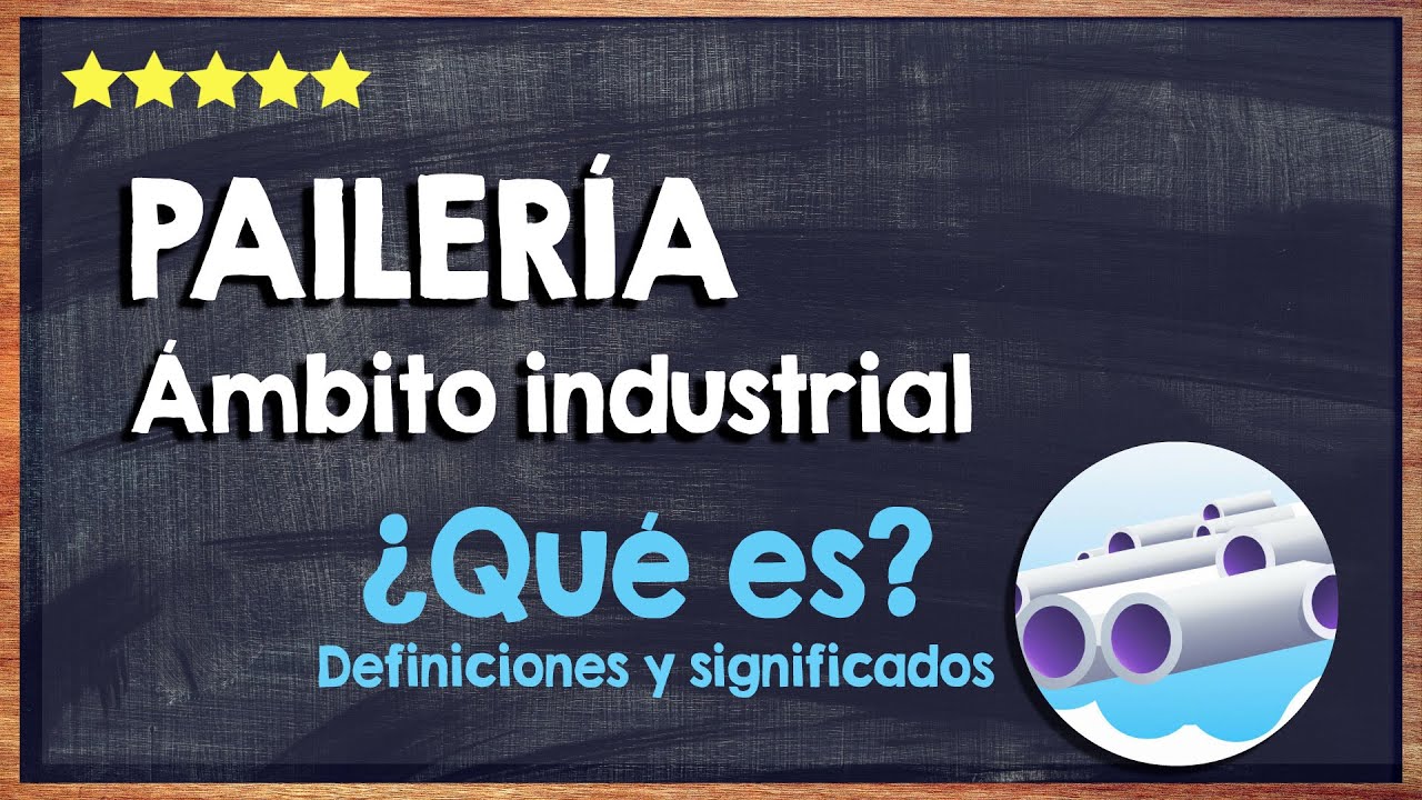 ¿Qué es pailería en el ámbito industrial? 🏢 Significado y para qué ...