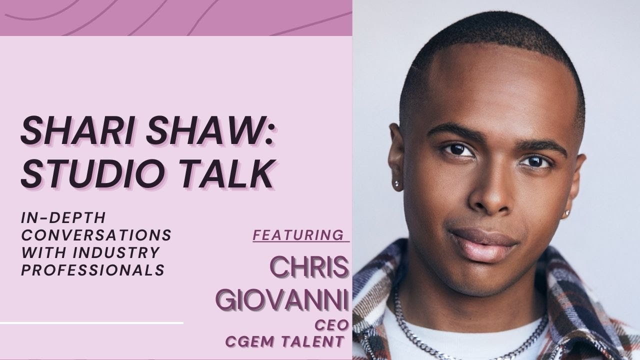 SHARI SHAW:STUDIO TALK w/ CEO OF CGEM TALENT: CHRIS GIOVANNI - YouTube