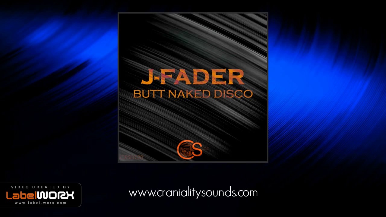 J-Fader - Butt Naked Disco (Original Mix) - YouTube