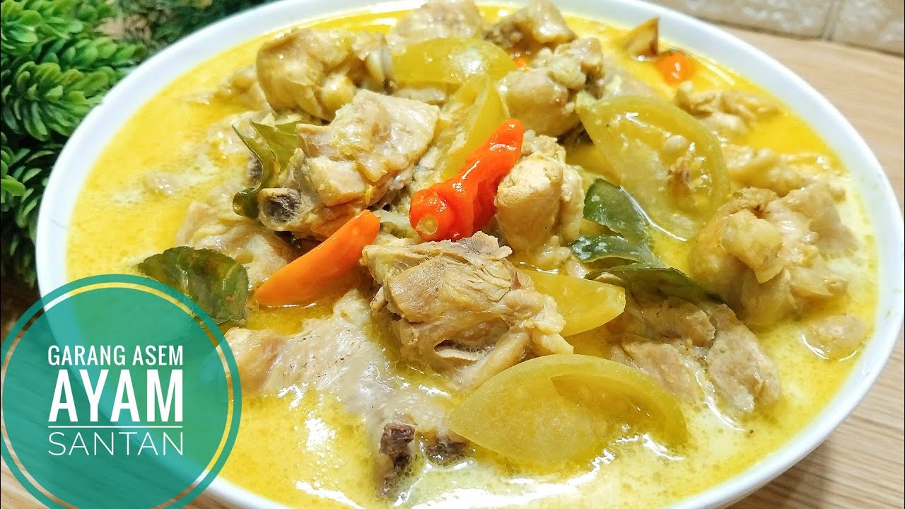 RESEP GARANG ASEM AYAM SANTAN - YouTube