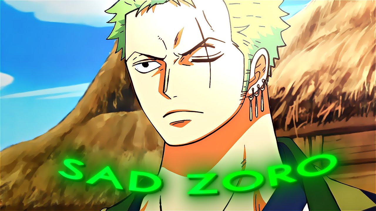 (4K)"Zoro Happy & Sad 🎭💔" - YouTube
