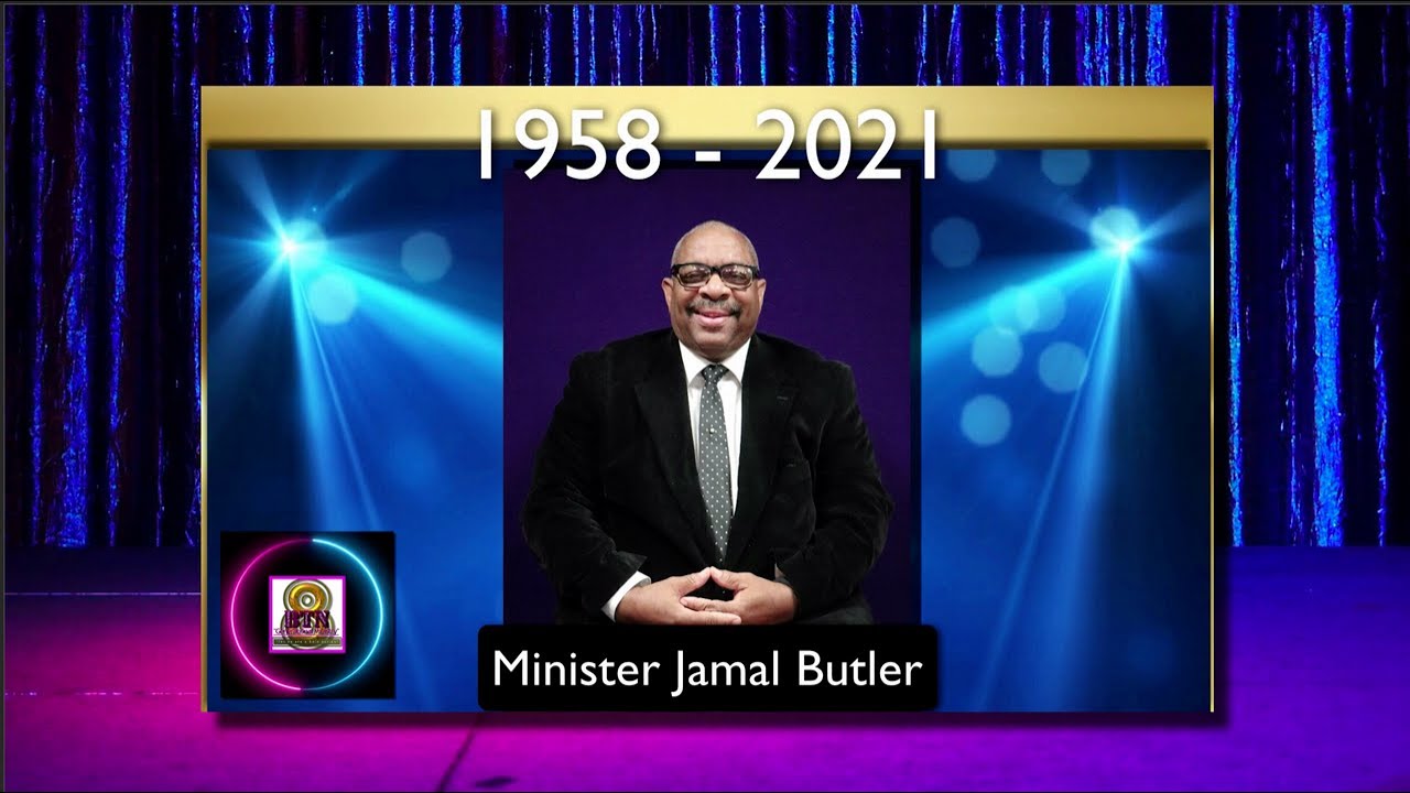 Today is the 63rd Birthday of Minister Jamal Butler - YouTube