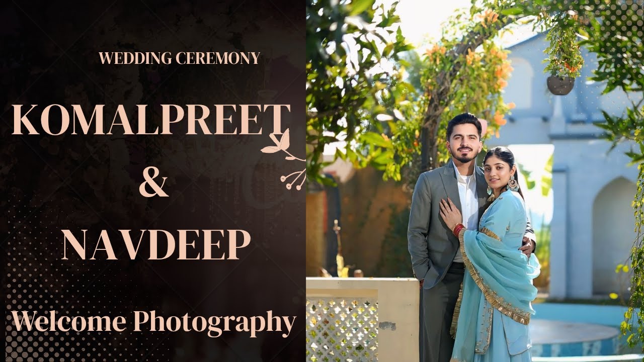 Komalpreet Singh With Navdeep Kaur ( Welcome Photography Mob:-97817 ...