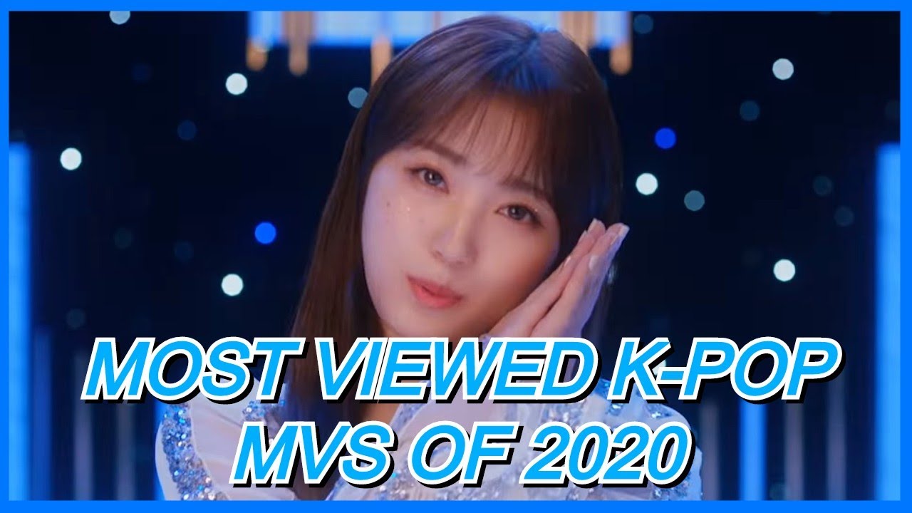 [Top 100] Most Viewed K-Pop MVs of 2020 (June Week 4) - YouTube