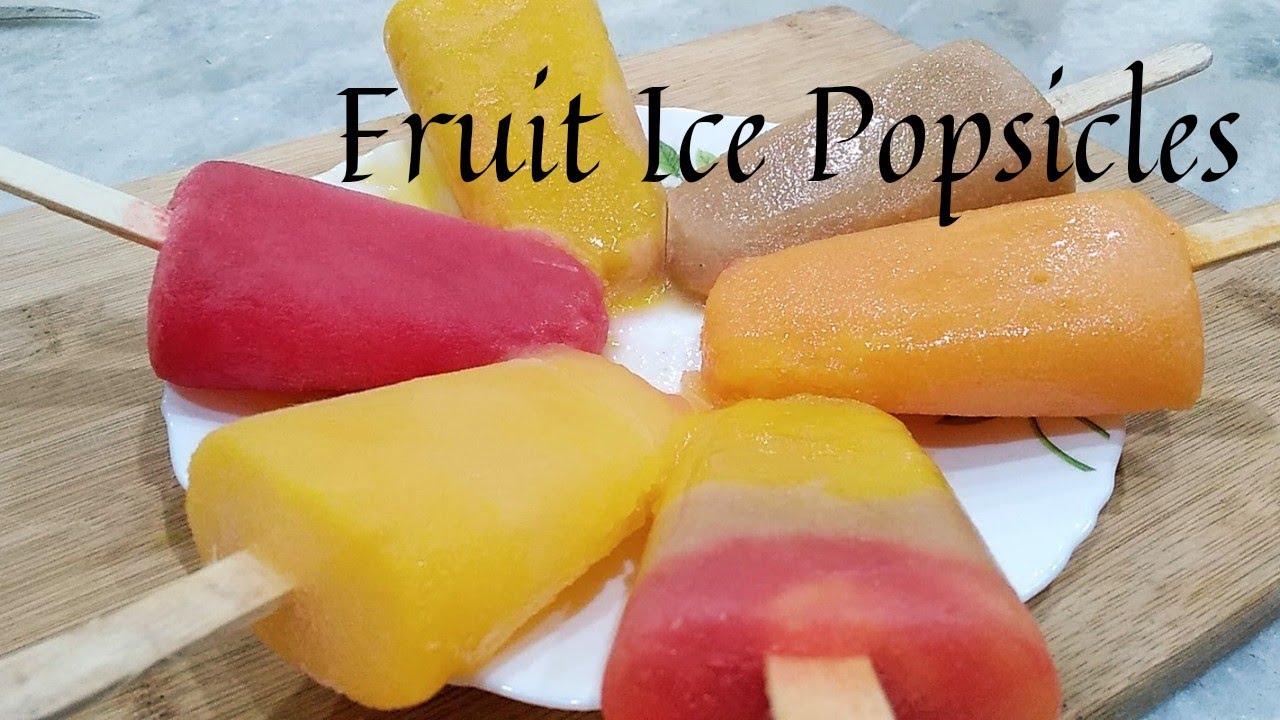 Fruit Ice Popsicles | Homemade Fruit Ice Candies | How to make Ice Pops ...