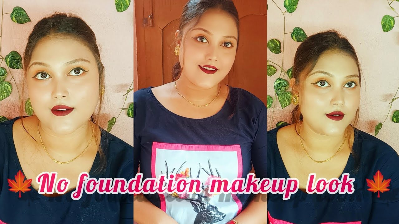 No Foundation Makeup Look Easy Makeup Look Every Day Makeup Look Makeup