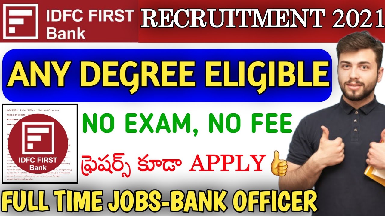 IDFC FIRST Bank Recruitment 2021 || IDFC First Bank Latest Bank Officer ...