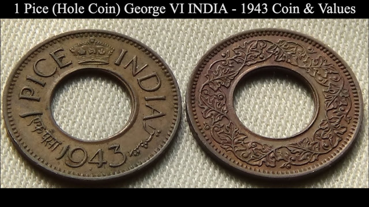 1 Pice (Hole Coin - George VI) INDIA - 1943 Coin & Values - YouTube