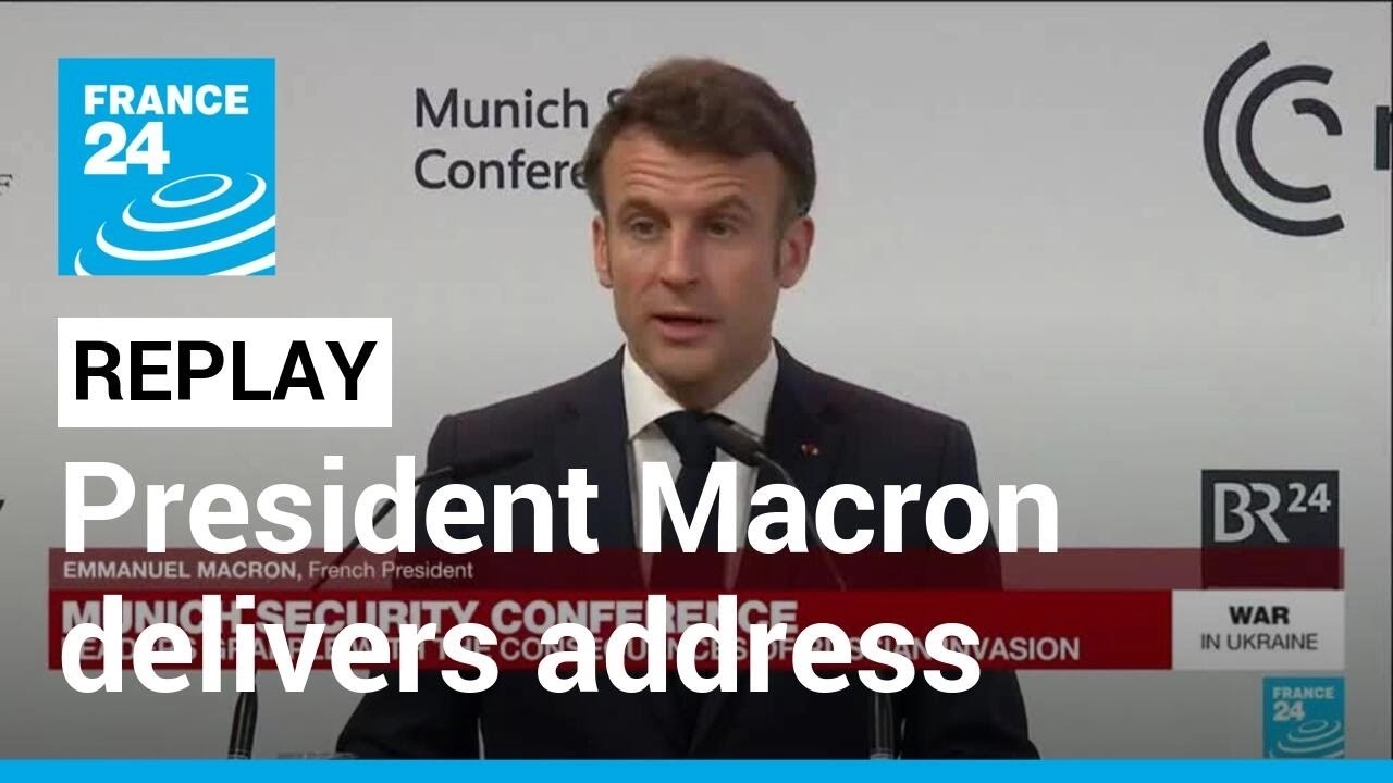 REPLAY: French President Macron delivers address at Munich Security ...