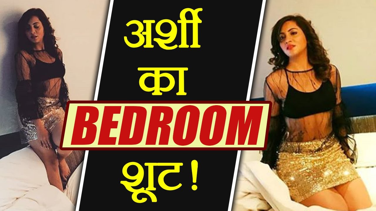 Bigg Boss 11 Arshi Khans Bedroom Photoshoot Goes Viral Filmibeat