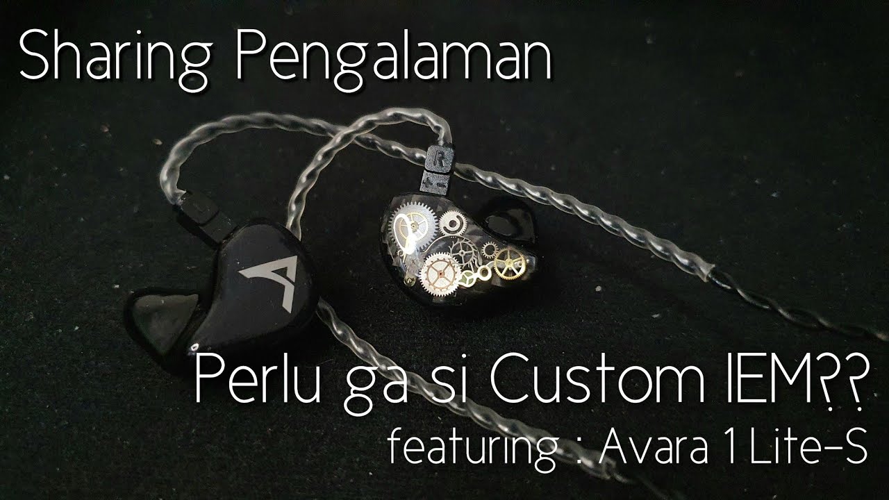 berbagi pengalaman Custom Iem, perlu ga si?? apa bedanya? - YouTube