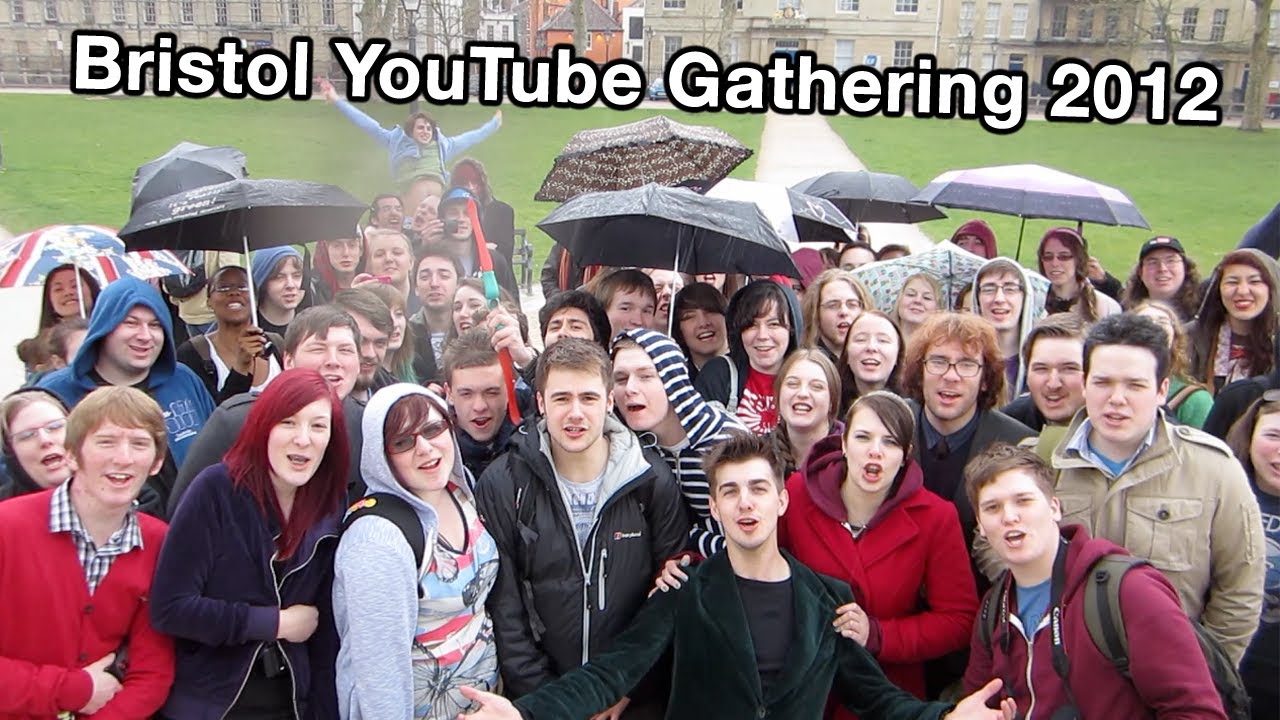 Bristol YouTube Gathering 2012 - YouTube