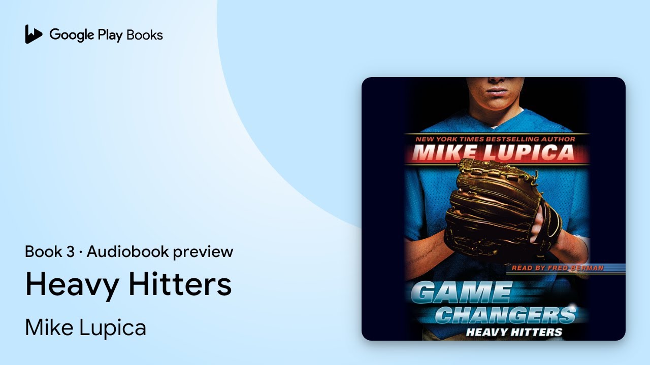 Heavy Hitters (Game Changers, Book 3) Book 3 by Mike Lupica · Audiobook ...