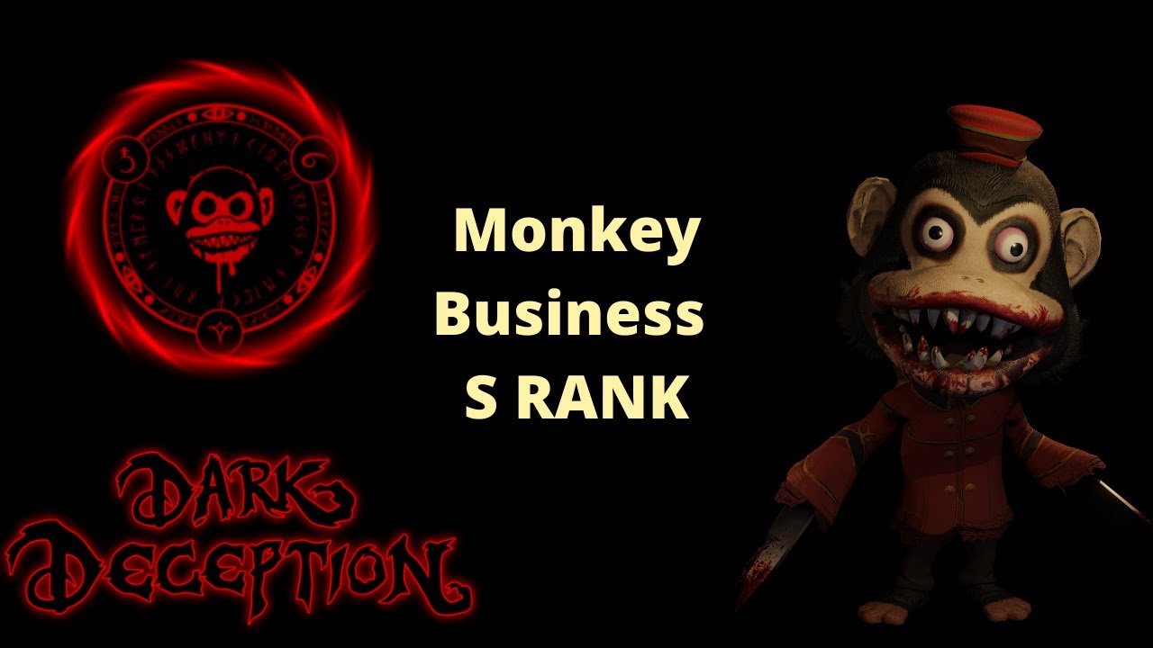 DARK DECEPTION CHAPTER 1 MONKEY BUSINESS S RANK DEATHLESS - YouTube