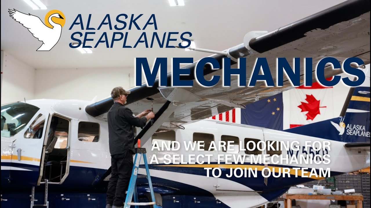 Alaska Seaplanes Mechanic Careers - YouTube