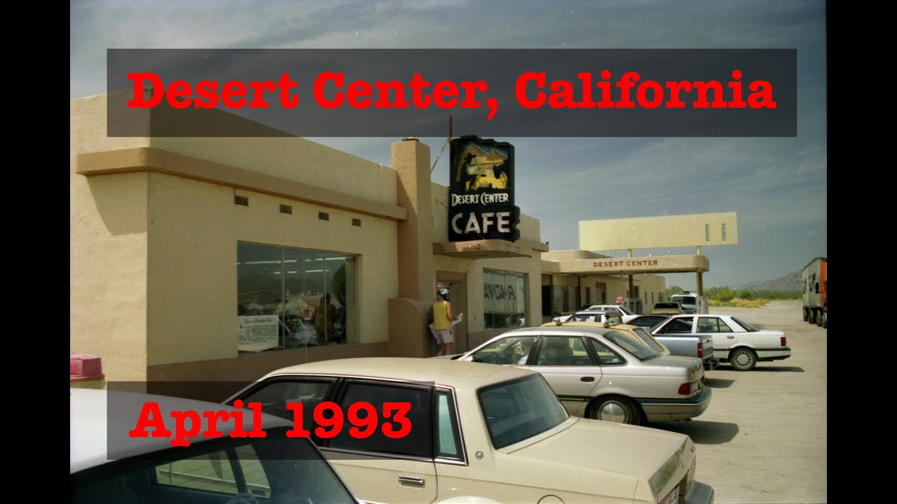Desert Center, California, 1993, rare footage - YouTube